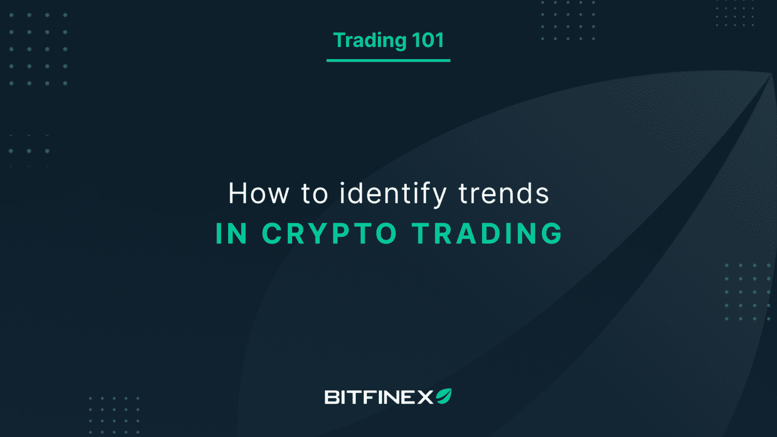 Bitfinex Trading 101—Identifying trends in trading - Bitfinex blog