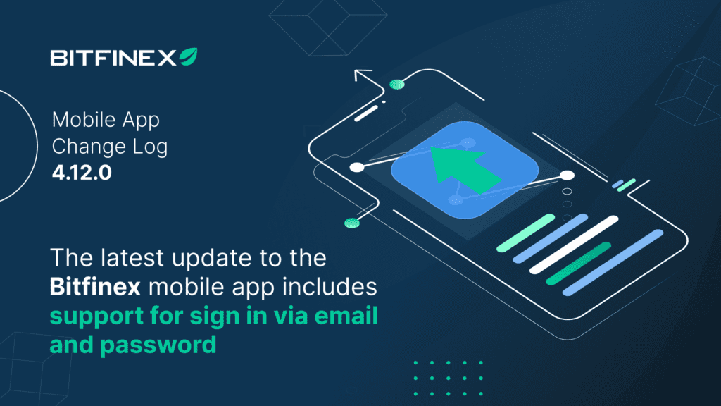Mobile App Change Log 4.12.0 - Bitfinex blog