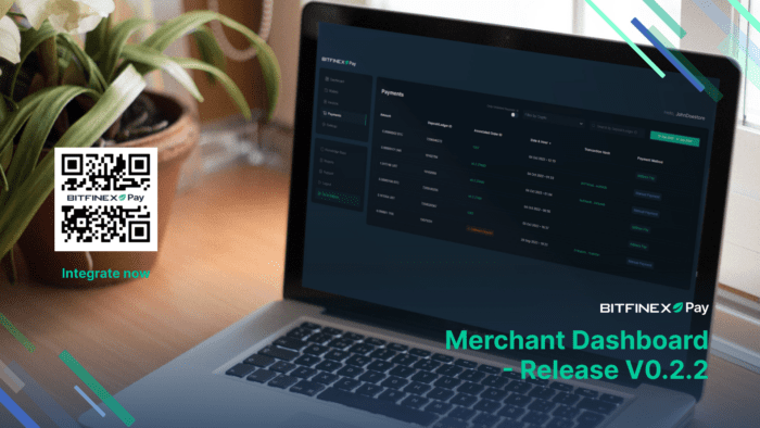 Bitfinex Pay Merchant Dashboard - Release V0.2.2 - Bitfinex blog