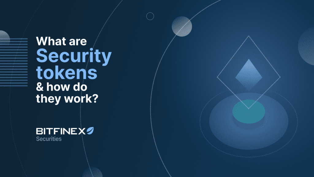 What Are Security Tokens & How Do They Work? - Bitfinex blog