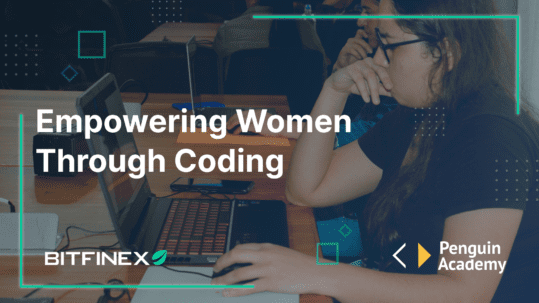 Penguin Academy: Empowering Women Through Coding - Bitfinex blog