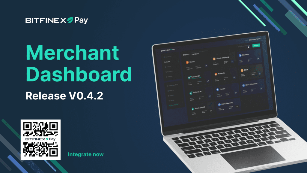 Bitfinex Pay Merchant Dashboard - Release V0.4.2 - Bitfinex blog