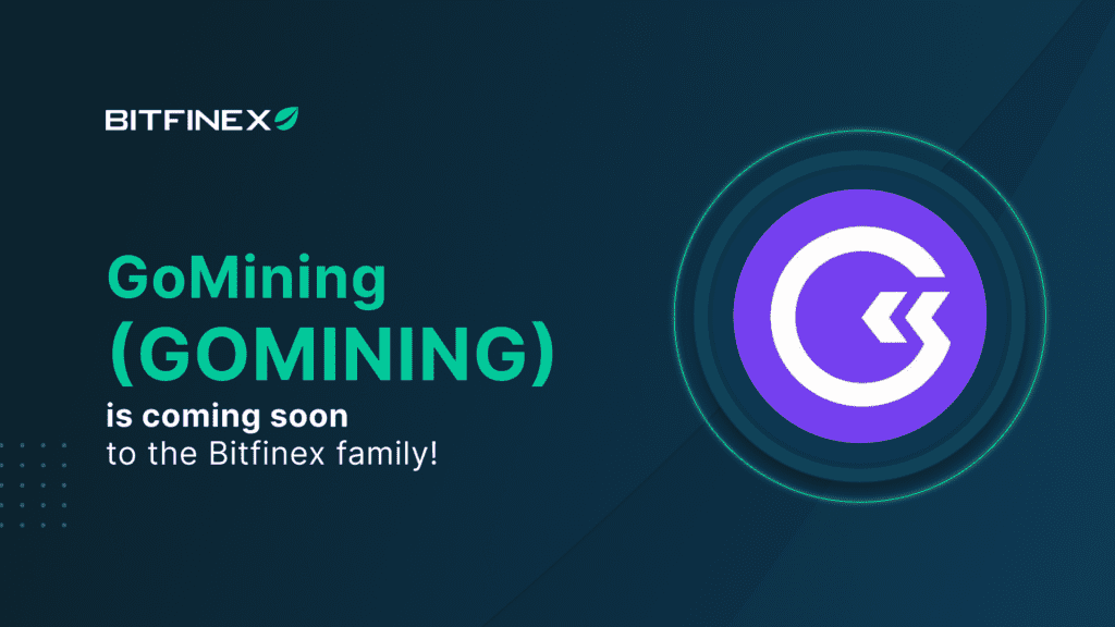 Bitfinex to List Gomining Token (GOMINING) - Bitfinex blog