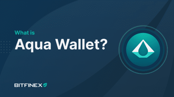 What is Aqua Wallet? - Bitfinex blog