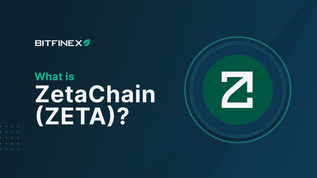 What is ZetaChain (ZETA)? - Bitfinex blog
