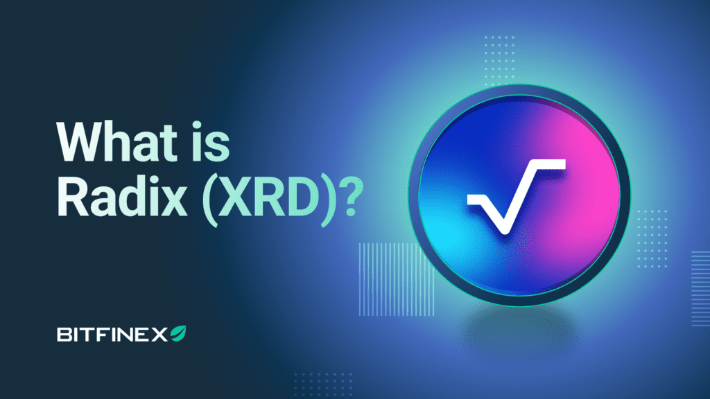 What is Radix (XRD)? - Bitfinex blog