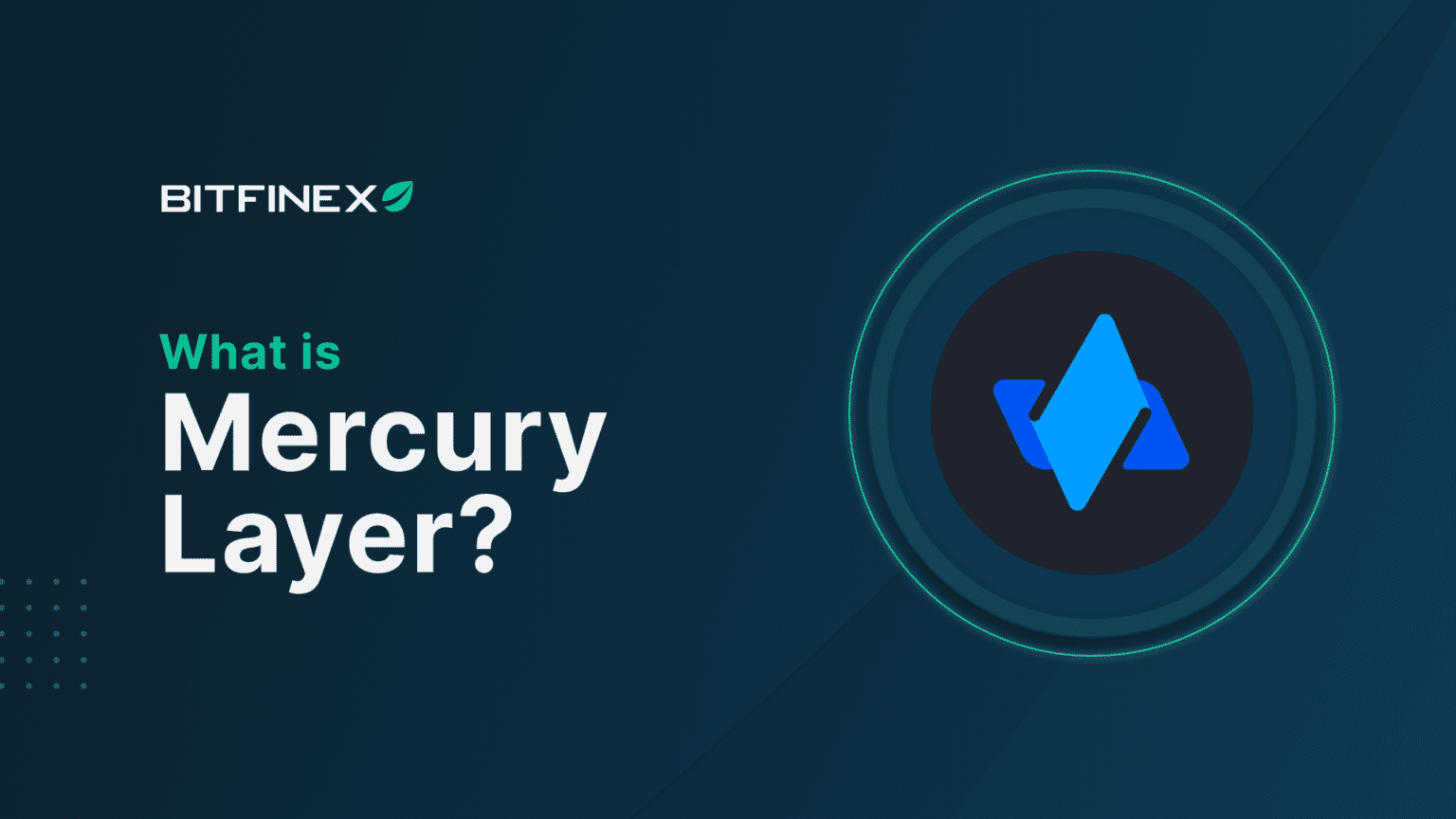 What is Mercury Layer? - Bitfinex blog