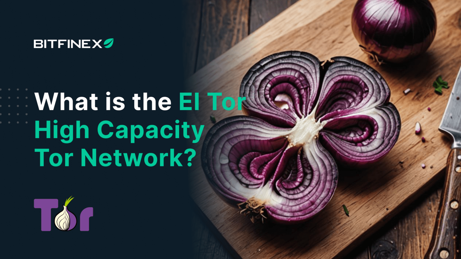 What is the El Tor High Capacity Tor Network? - Bitfinex blog