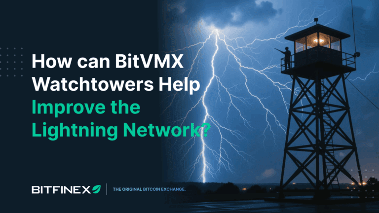 How can BitVMX Watchtowers Help Improve the Lightning Network? - Bitfinex blog