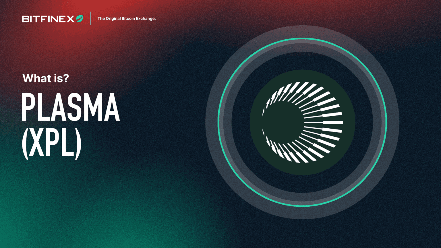 What is Plasma (XPL)? - Bitfinex blog